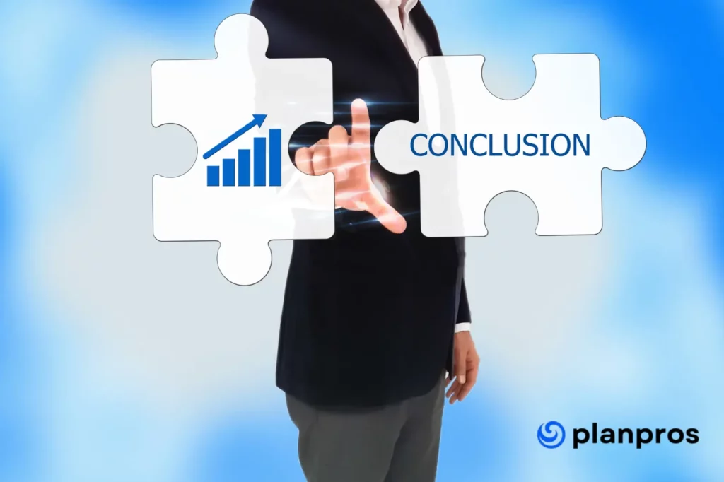 How to Write a Business Plan Conclusion?- PlanPros.ai
